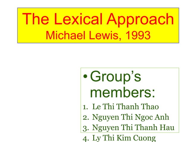 The lexical approach | PPTX | Homework and Study | Education