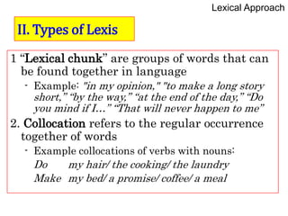 The lexical approach | PPTX | Homework and Study | Education