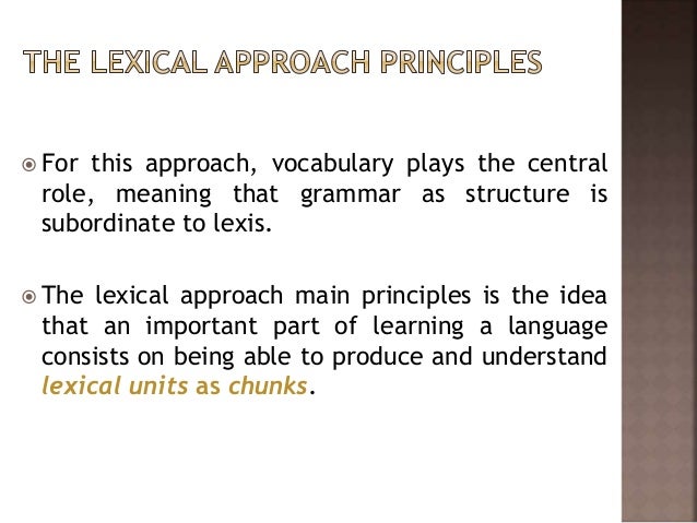 The lexical approach