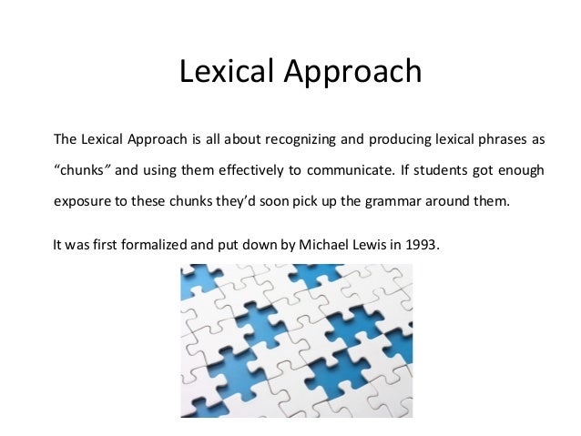The Lexical Approach