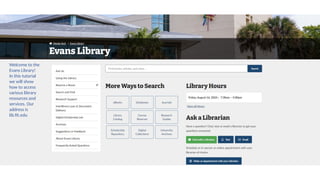 E-LEARN: The Evans Library Website revision 2024 | PPTX