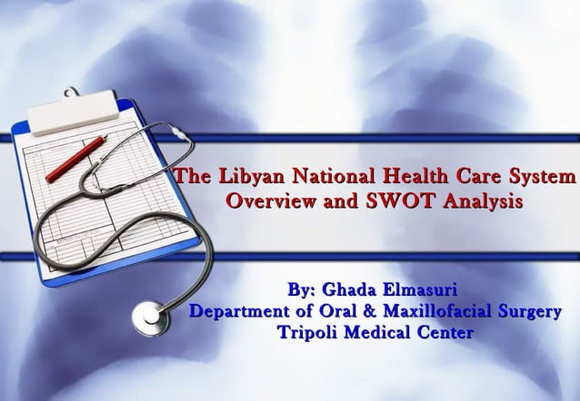 An Overview and a SWOT Analysis of The Libyan National Health System | PPT | Infectious Diseases ...