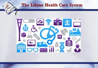 An Overview and a SWOT Analysis of The Libyan National Health System | PPT