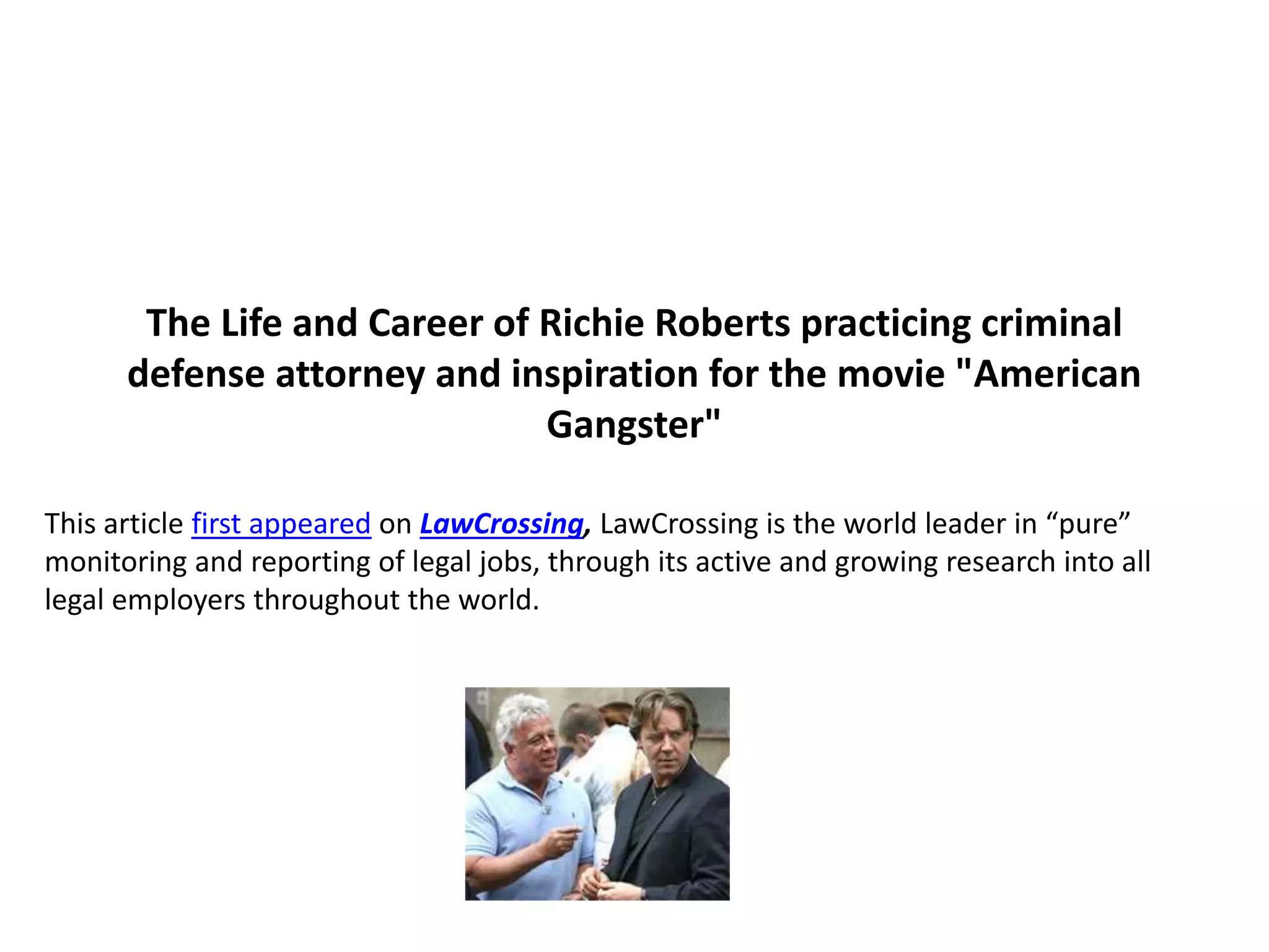 The life and career of richie roberts practicing criminal defense ...