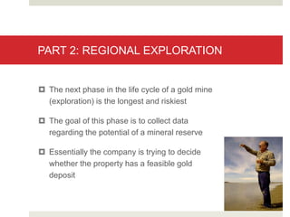 Phase by Phase About Gold Mines | PPTX