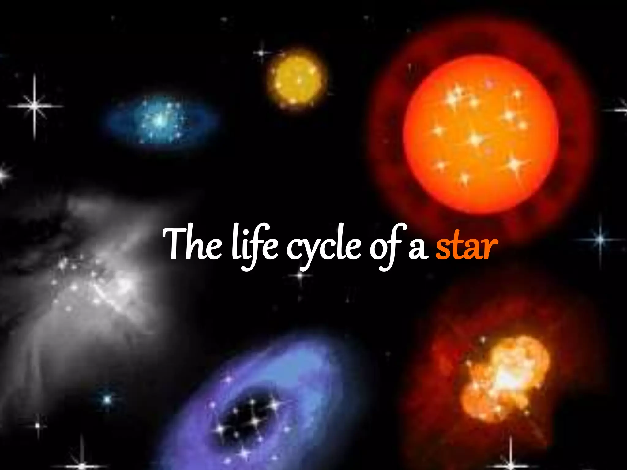 THE LIFE CYCLE OF A STAR! | PPTX