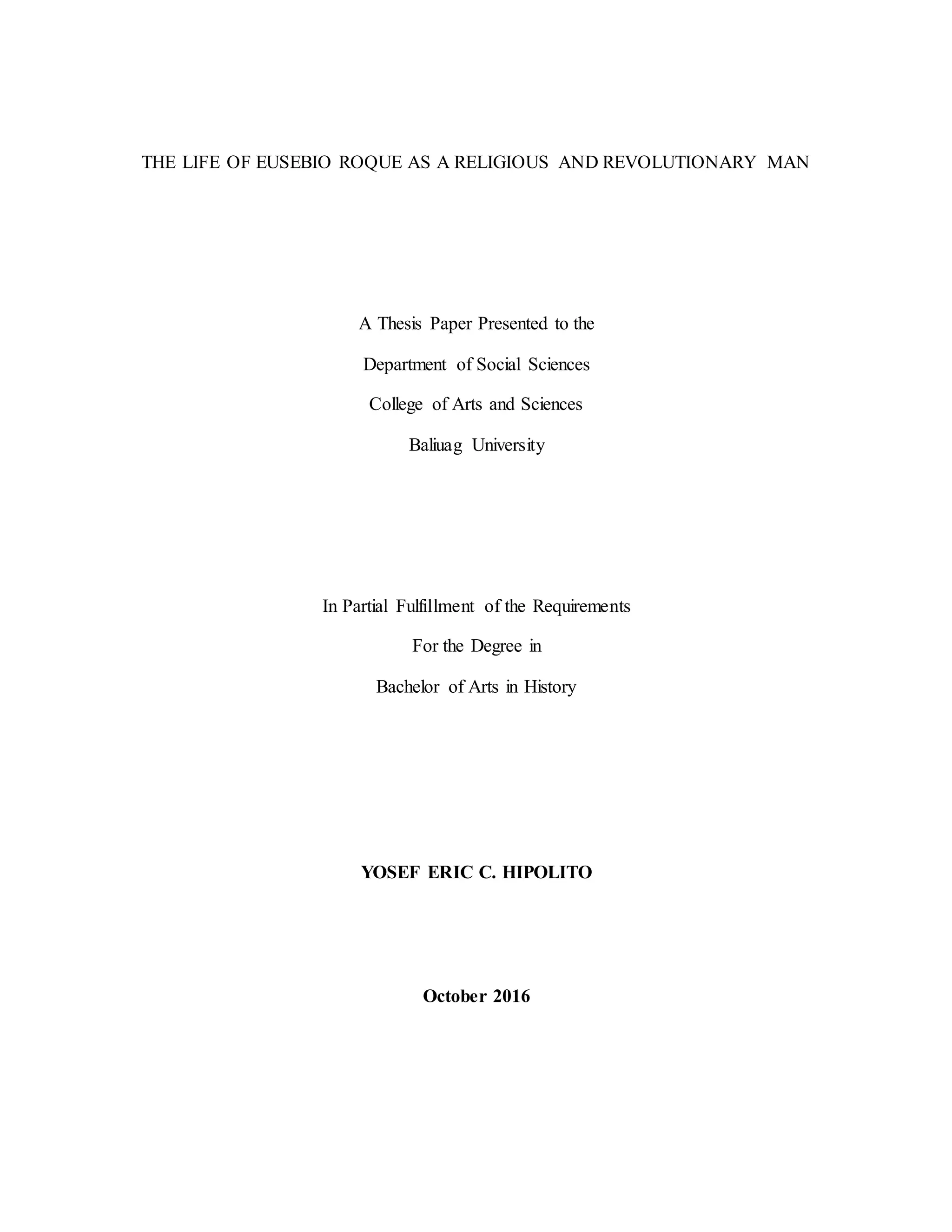 The Life of Eusebio Roque as a Religious and Revolutionary Man (2016 ...