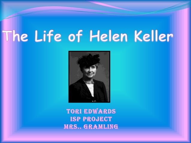 The life of helen keller 2007 | PPT