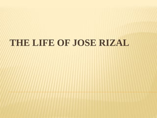 THE_LIFE_OF_JOSE_RIZAL.pptx.pdf
