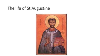 The Life of St Augustine | PPTX