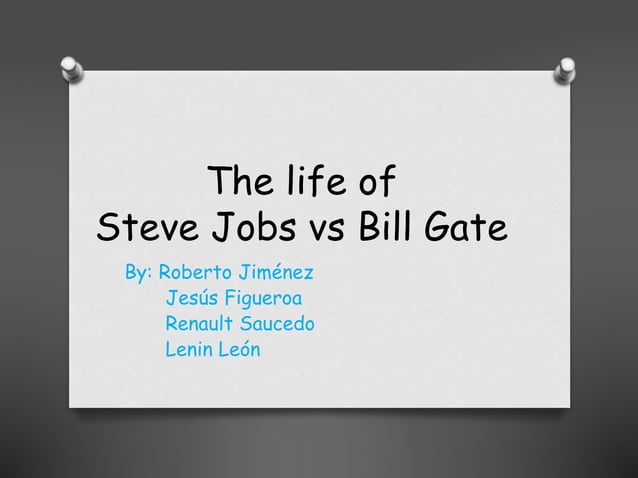 The life of steve jobs vs bill gates | PPTX