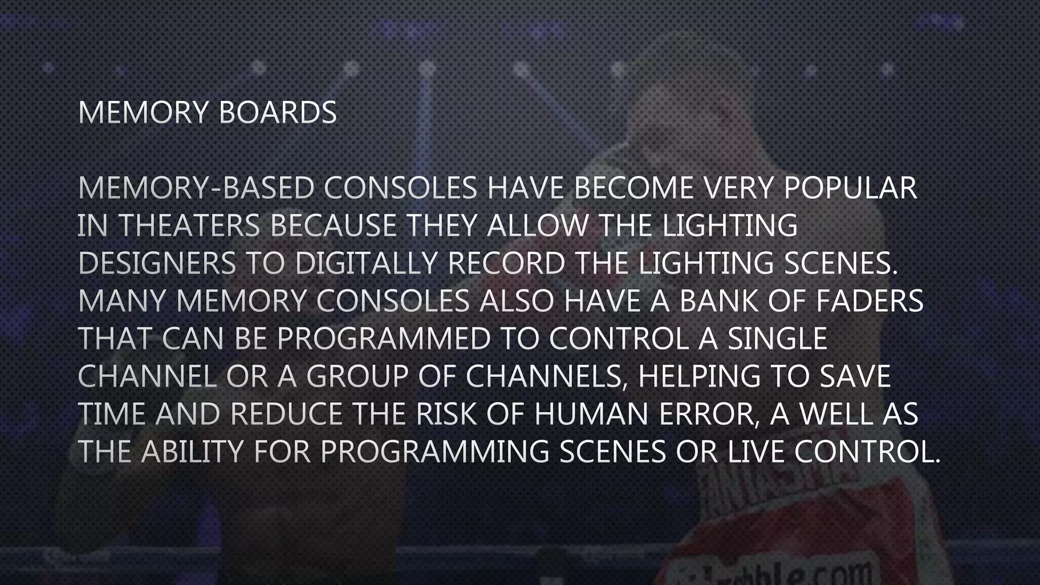 The lighting control console| Frank Gatto Lighting | Boca Raton, FL | PPTX