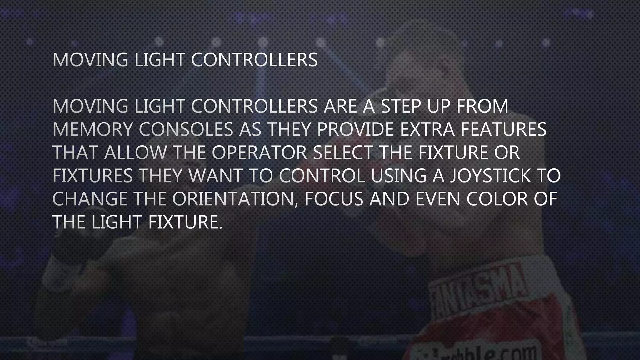 The lighting control console| Frank Gatto Lighting | Boca Raton, FL | PPTX