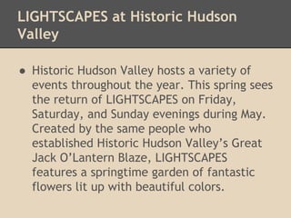 The LIGHTSCAPES Spring Show at Van Cortlandt Manor | PPT
