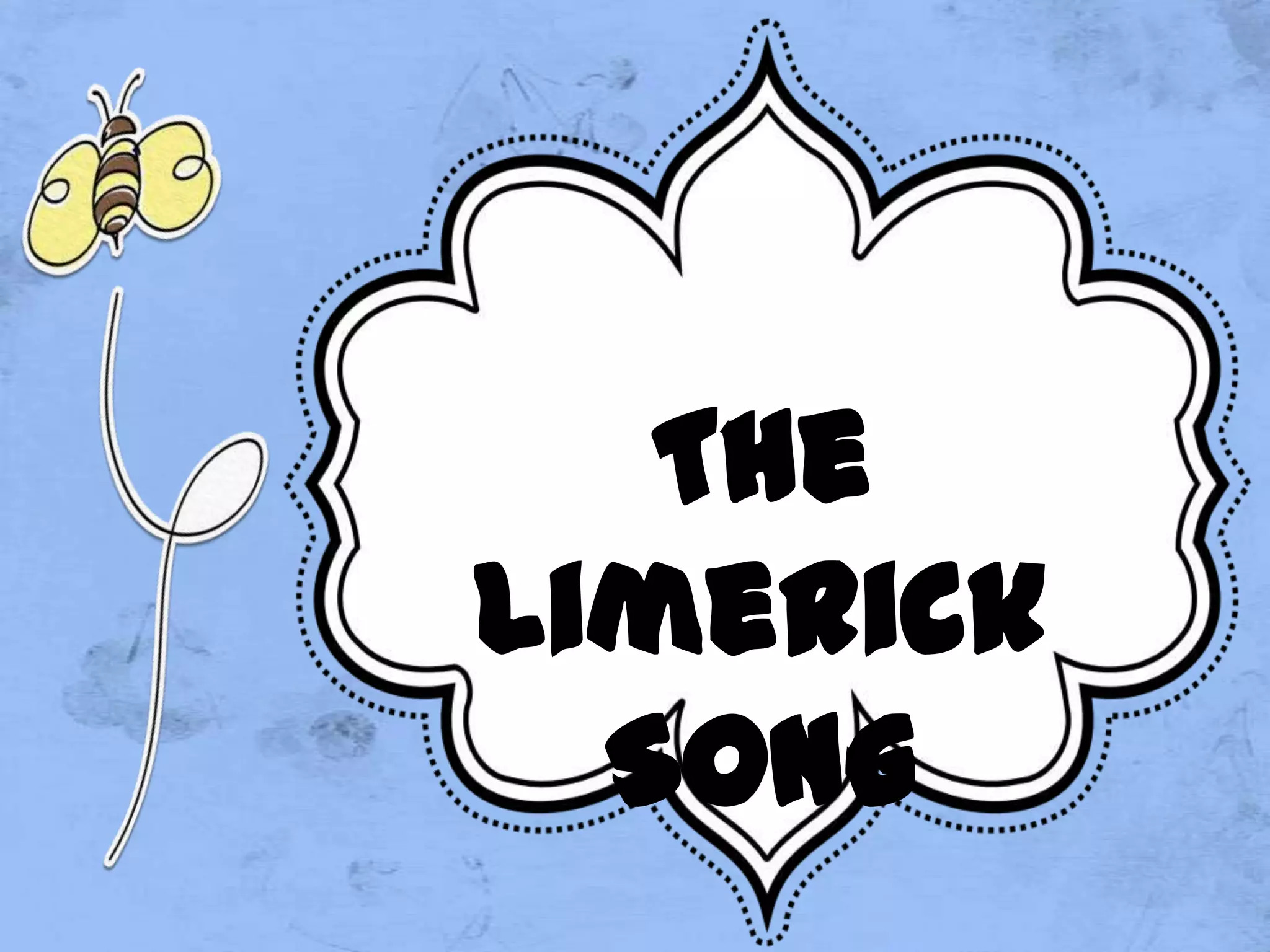 The limerick song | PPT