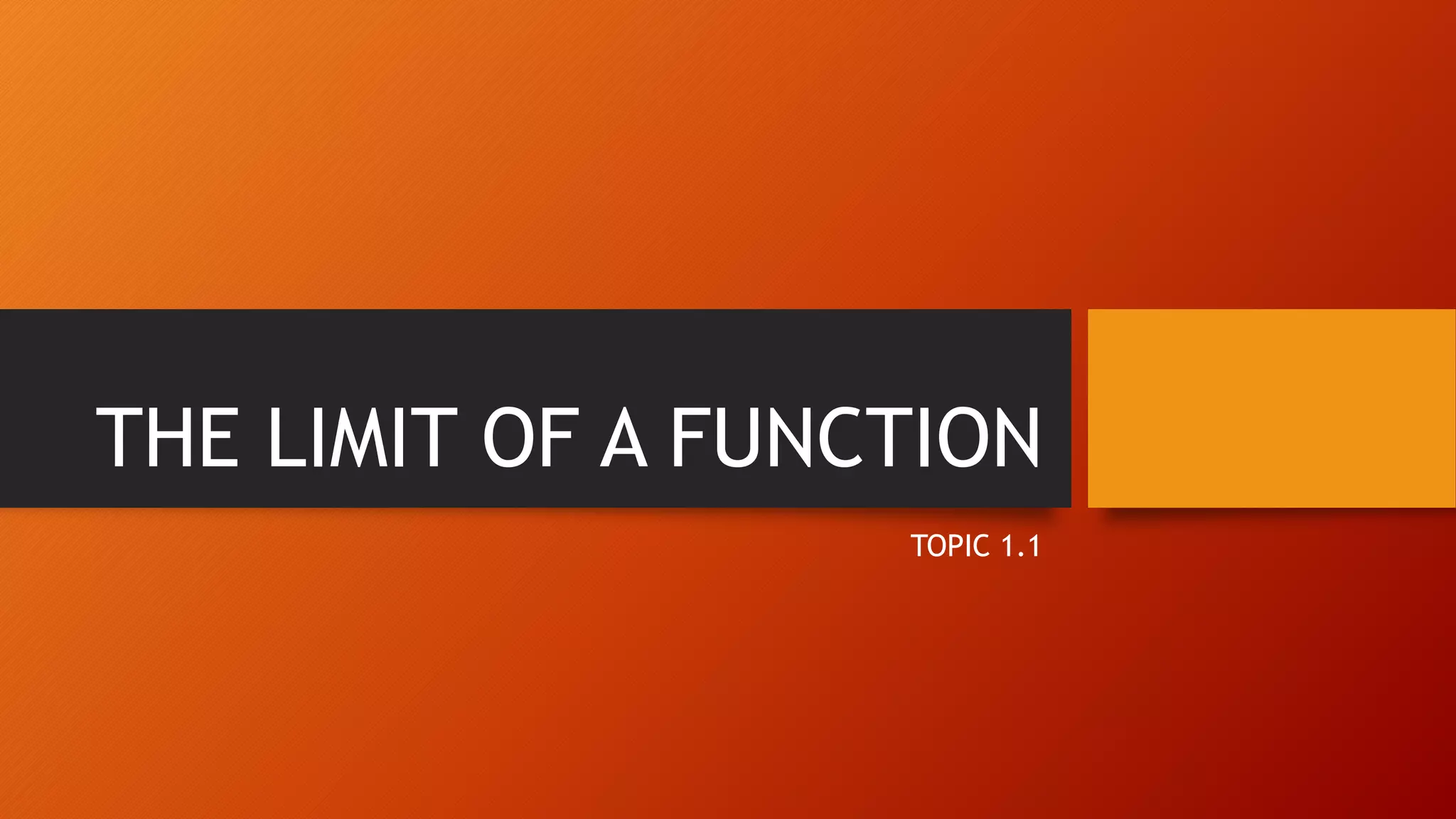 THE LIMIT OF A FUNCTION.pptx