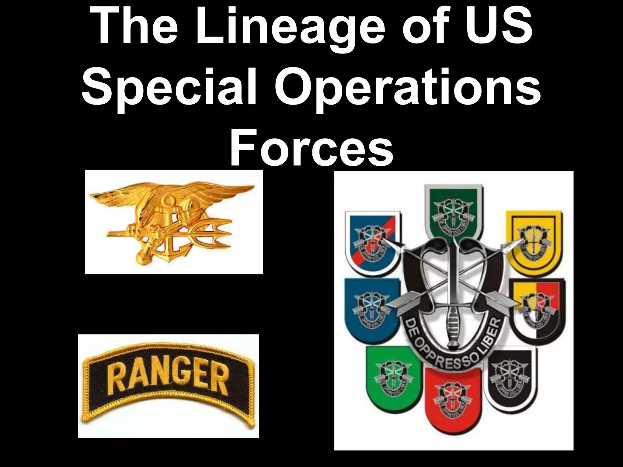The Lineage of US Special Operations Forces | PPTX
