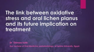 The link between oxidative stress and oral lichen planus and its future implication on treatment.pdf