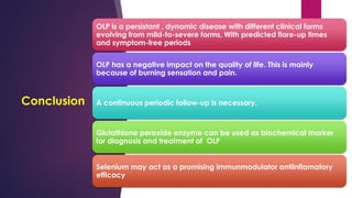 The link between oxidative stress and oral lichen planus and its future ...
