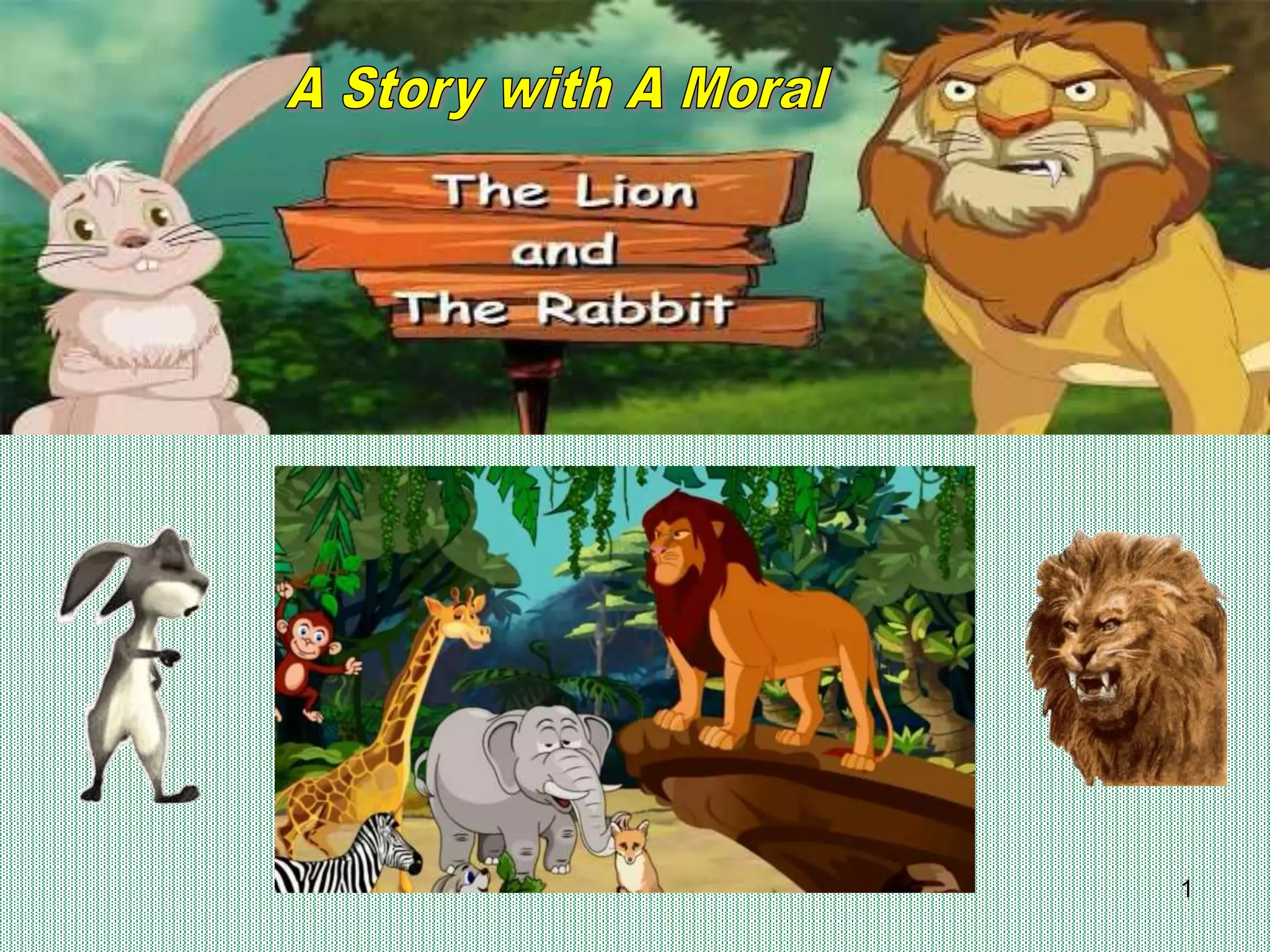 The Lion and the Rabbit - A Story with a Moral | PPT