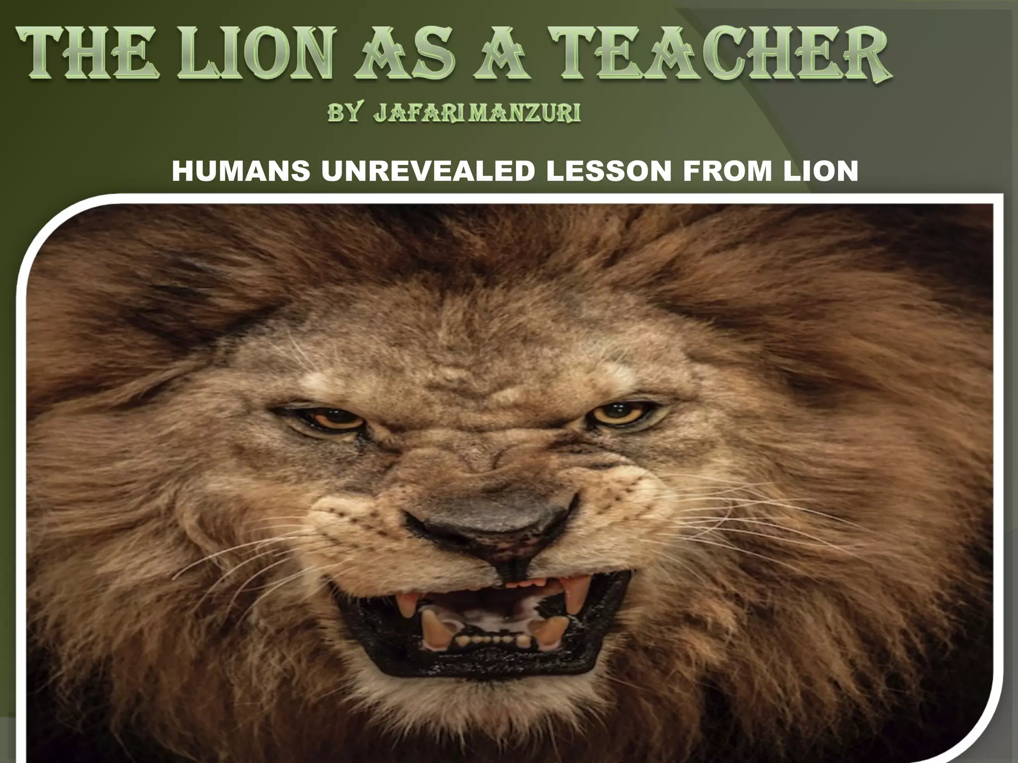 The Lion As aTeacher- by Jafari Manzuri | PPT