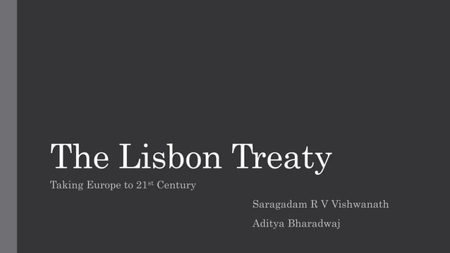 The Lisbon treaty | PPT