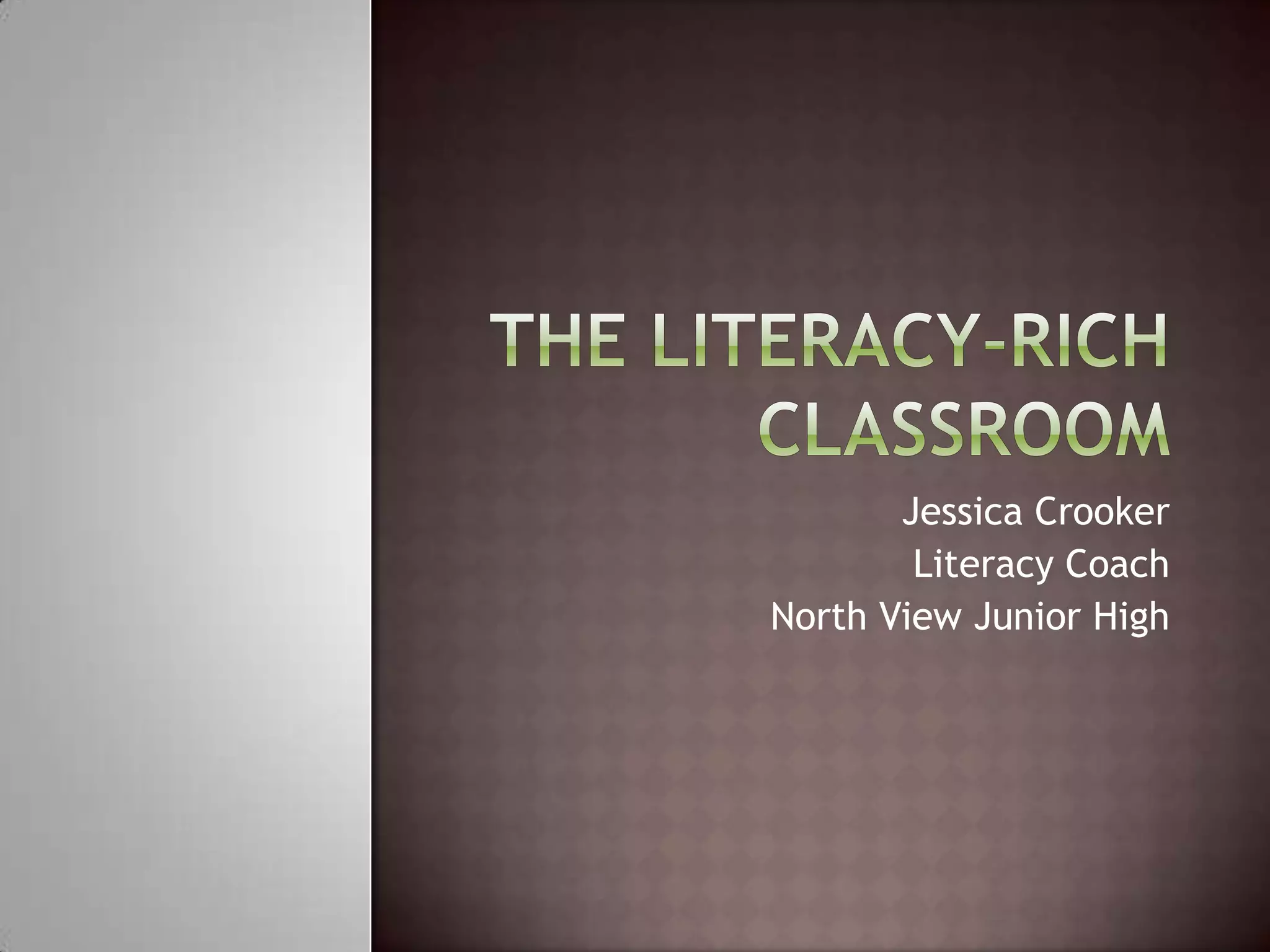 The Literacy-Rich Classroom | PPT