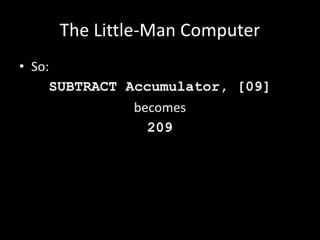 The Little-Man Computer (in detail) | PPT
