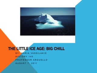 The little ice age | PPT