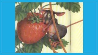 The little mouse, the red ripe strawberry and the big hungry bear | PPTX