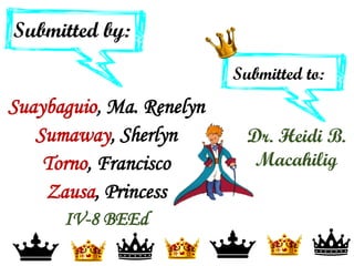 THE LITTLE PRINCE Sumaway,Zausa,Torno,Suaybaguio IV-8 BEEd | PDF