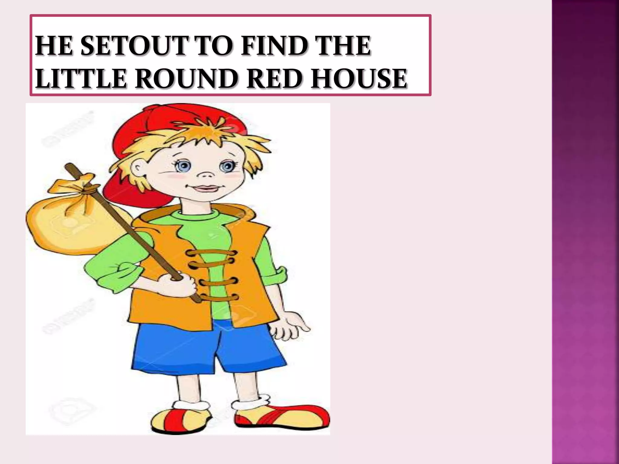 The little round red house | PPTX