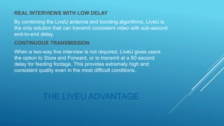 The liveu advantage | PPTX