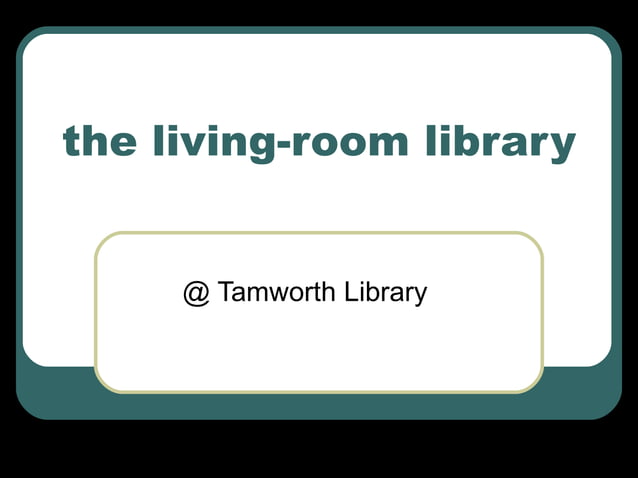 The living room library @ tamworth library