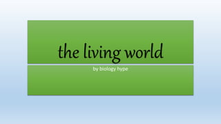 the living world.pptx