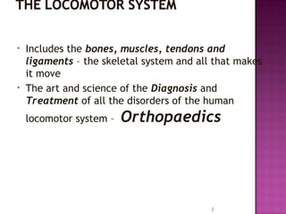 THE LOCOMOTOR SYSTEM is a system of structures that move the body | PPT