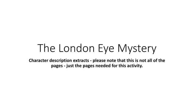 The london eye mystery character descriptions | PPTX