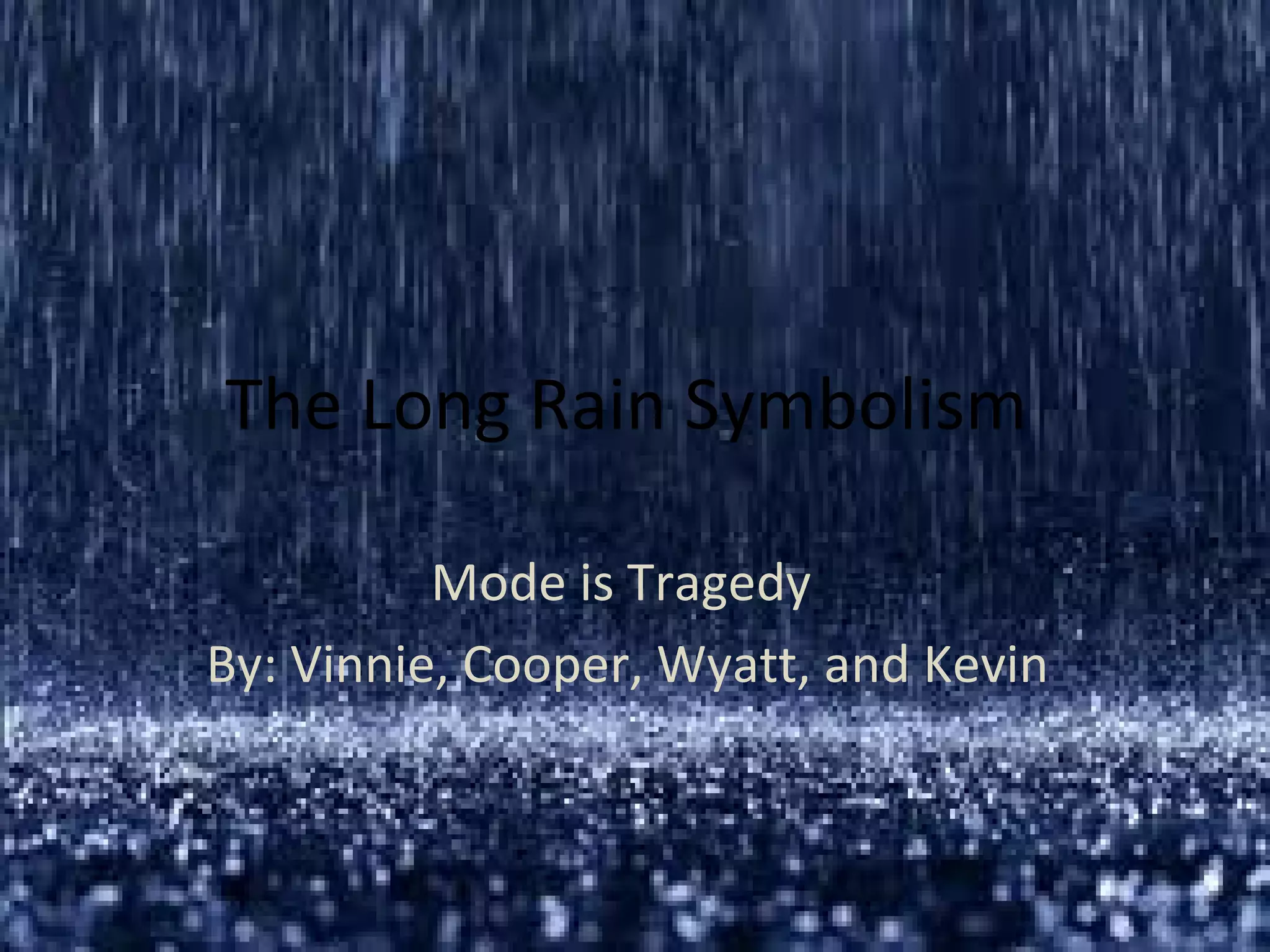 The long rain symbolism | PPT