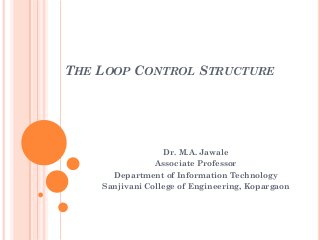 The loop control structure | PPT