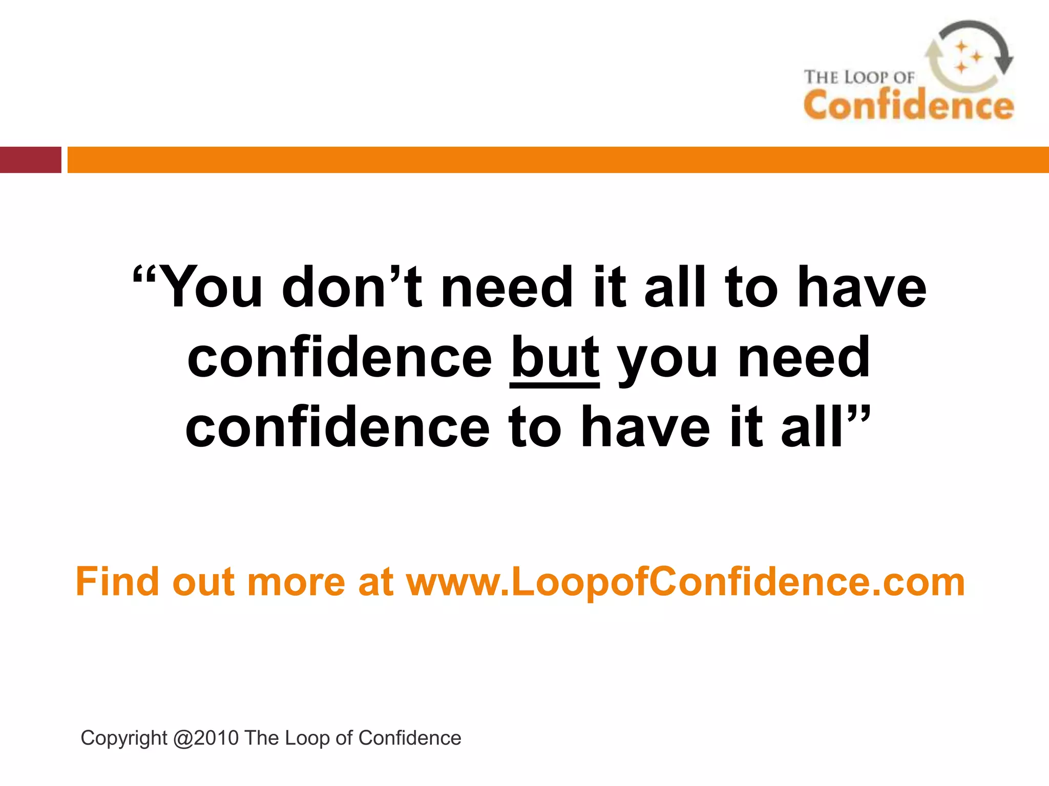 Introducing The Loop of Confidence | PPT