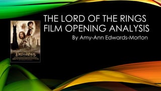 AS Media Film Opening Analysis Of Lord Of The Rings | PPTX