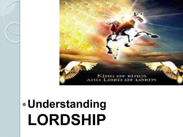 The Lordship of Jesus Christ | PPTX