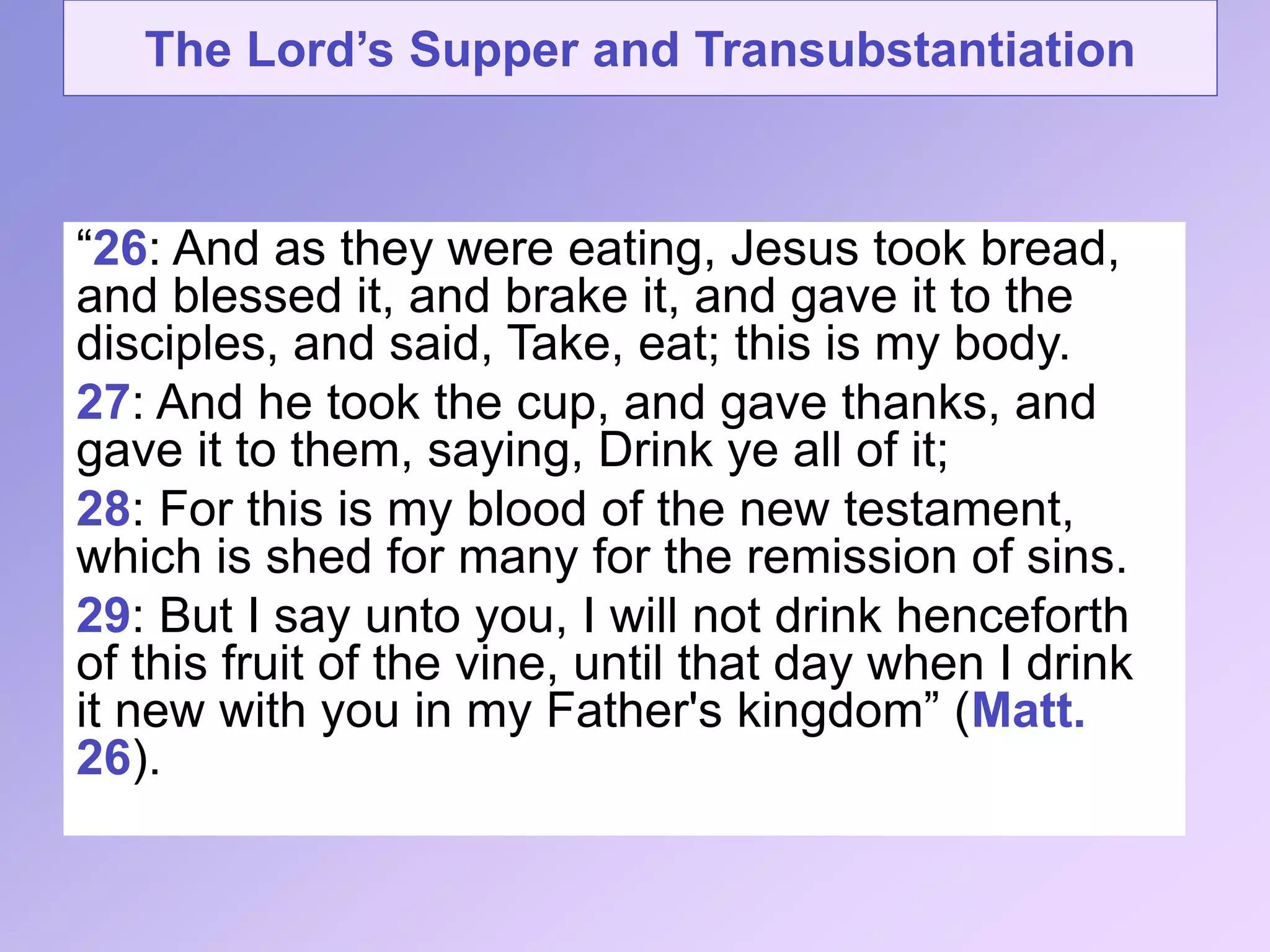 The Lord’s Supper and Transubstantiation.ppt