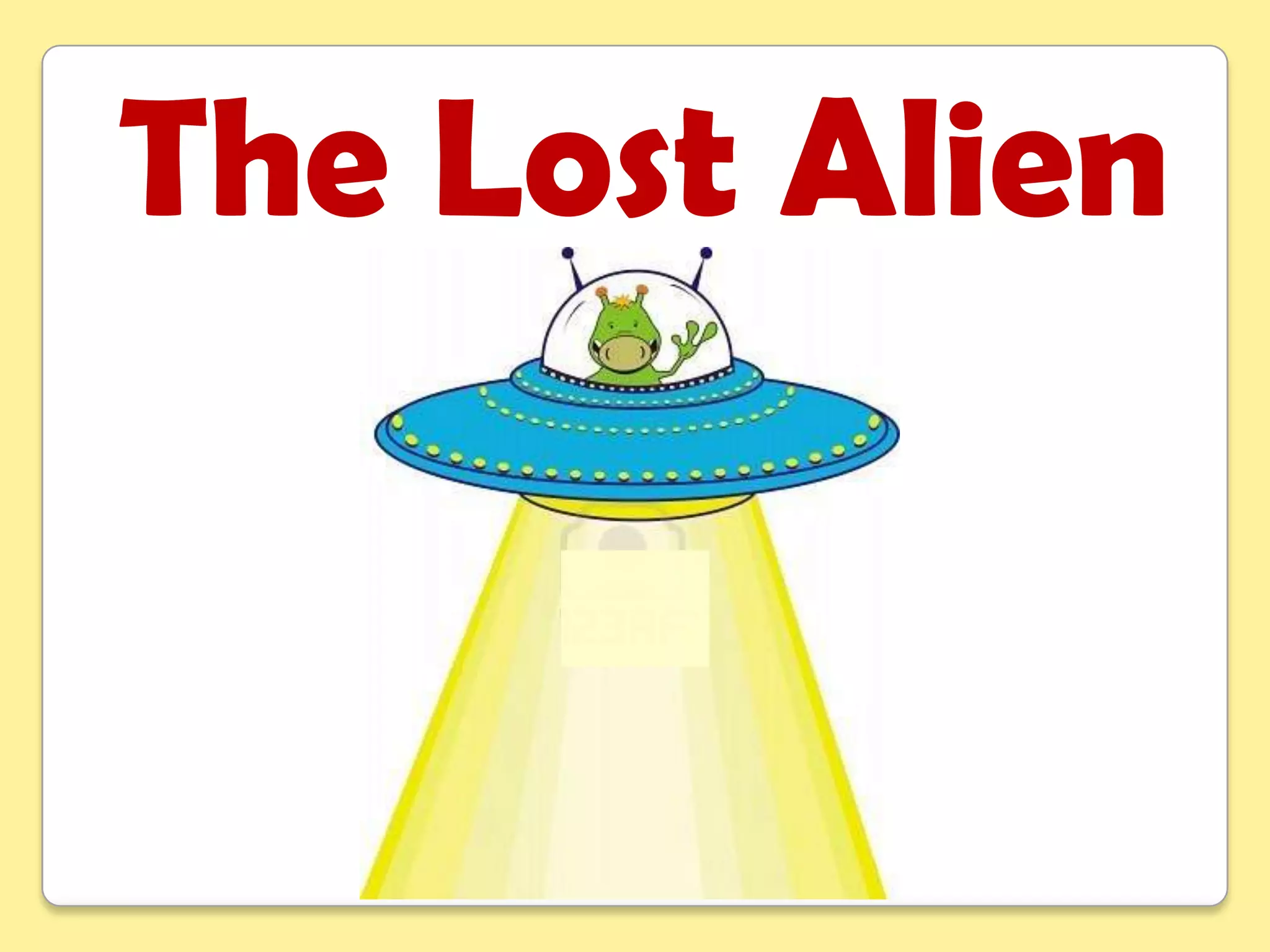 The lost alien(pdf) | PPT