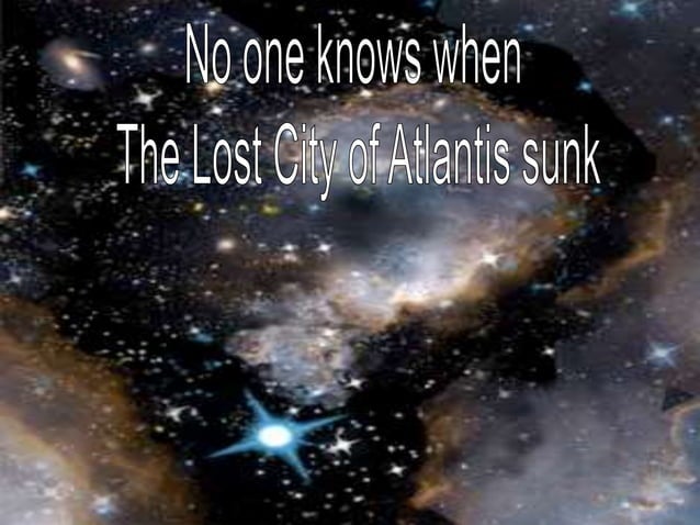 The lost city of atlantis | PPTX | Geography | Science