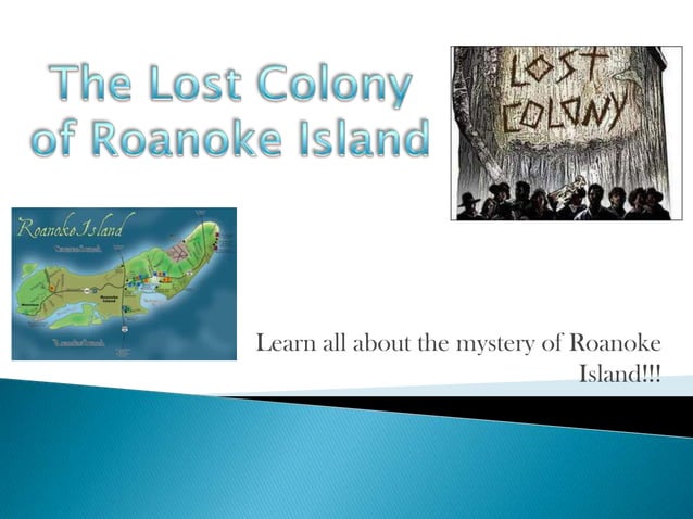 The Lost Colony of Roanoke | PPTX