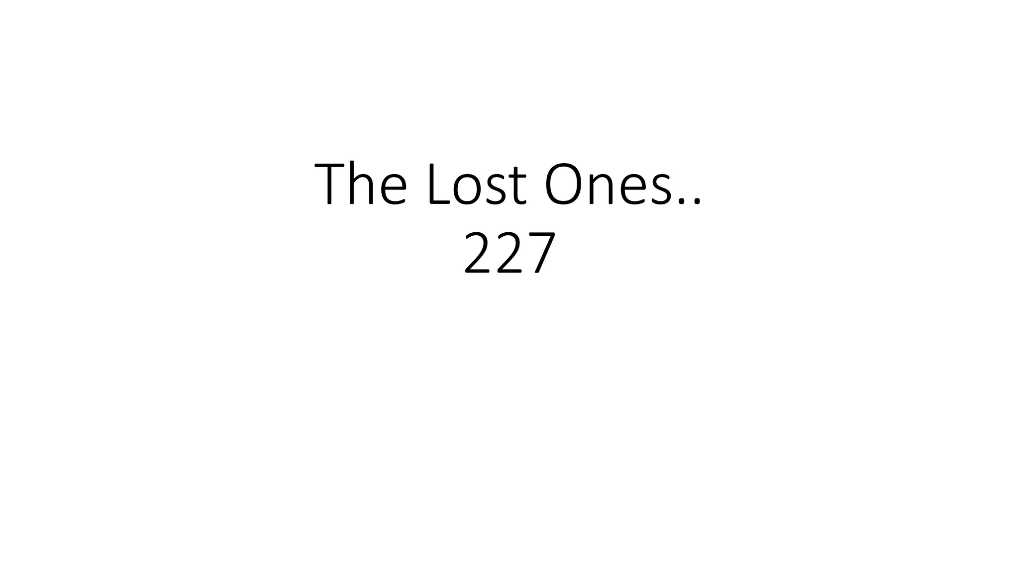 The lost ones | PPTX