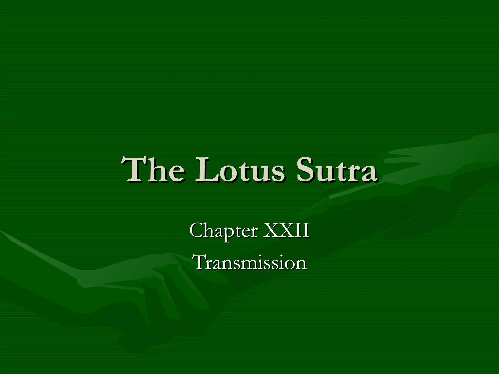 The Lotus Sutra Chapter 22 | PPT