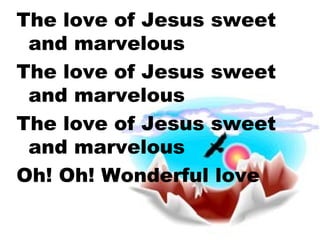 The Love Of Jesus | PPS