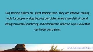 The lowdown on dog clicker training | PPT
